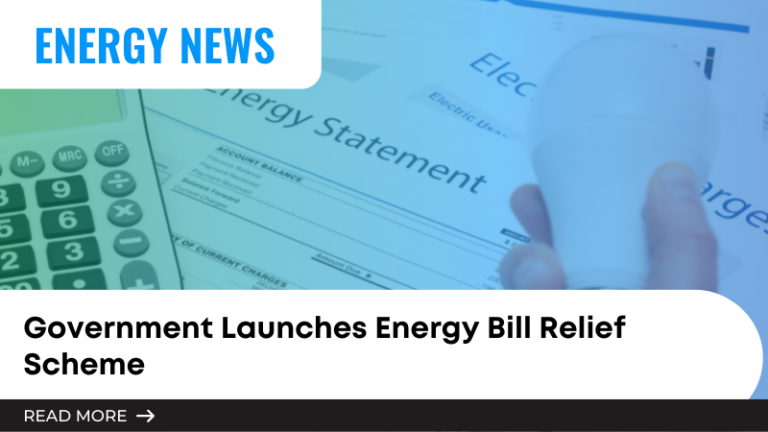 Government Launches Energy Bill Relief Scheme - Energy Solutions ...